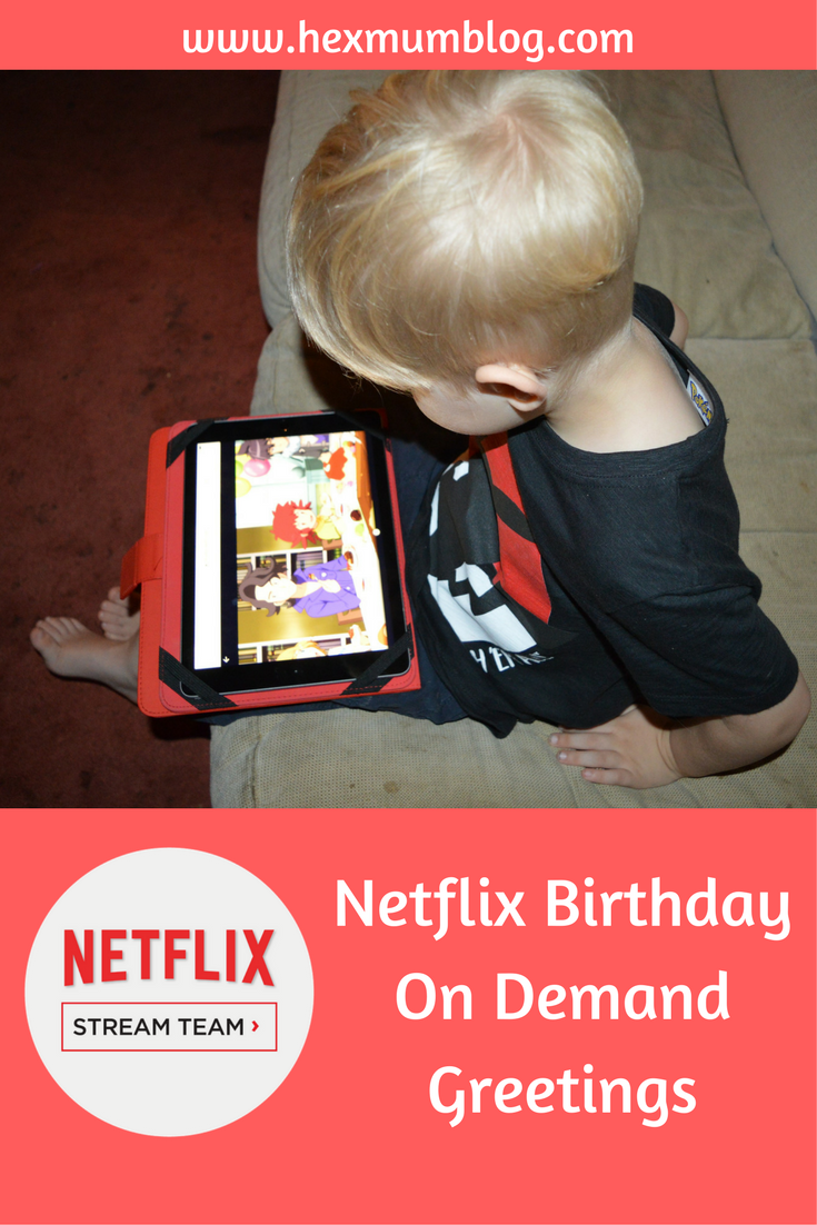 Celebrating Birthdays with Netflix - Norfolk Family Life